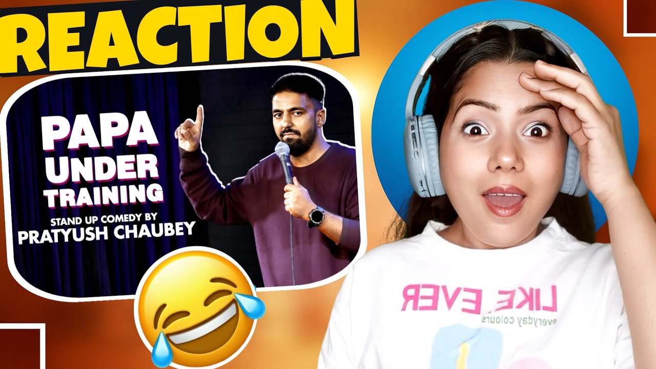 Pratyush Chaubey Video | PAPA under training - Stand Up Comedy | Nishati React - YouTube