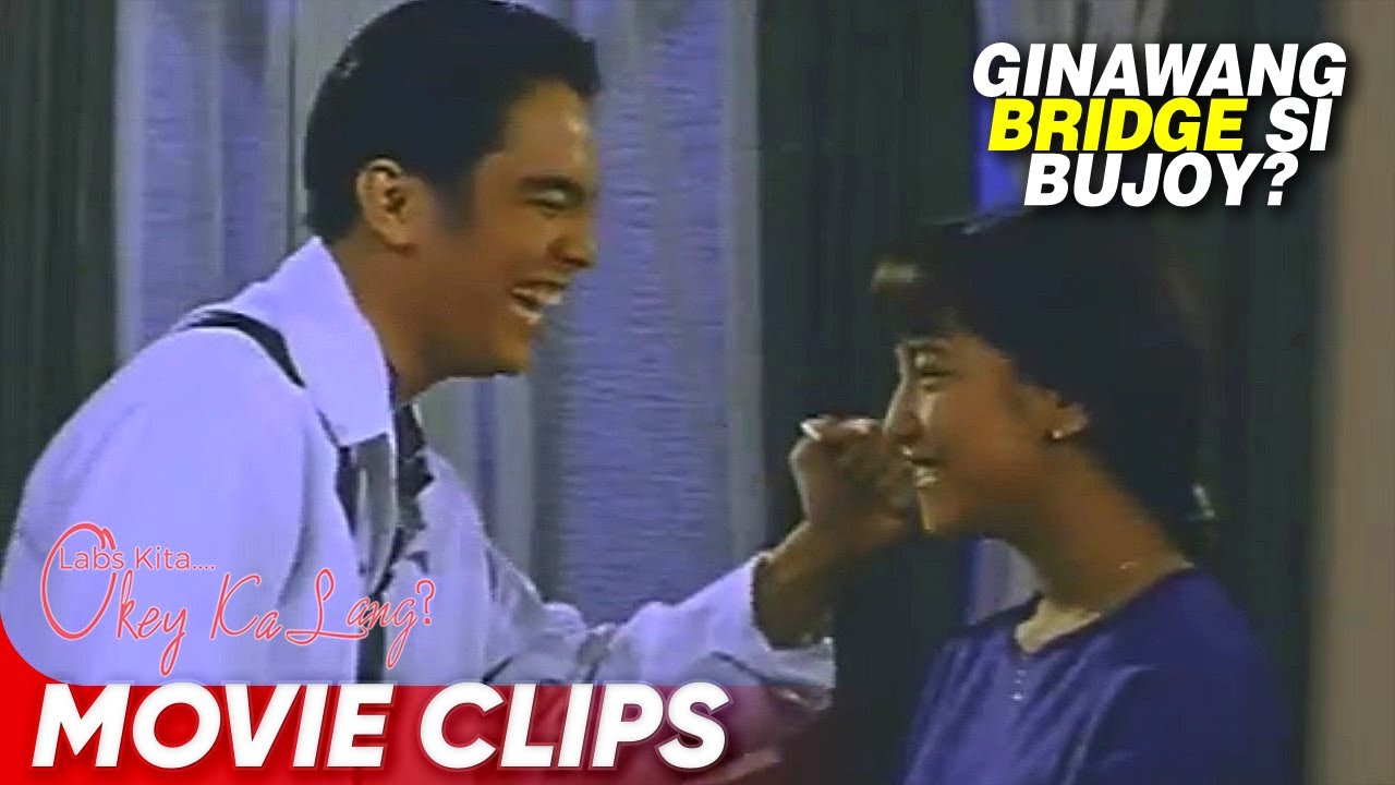 Bujoy, ginawang tulay! | 'Labs Kita Okey Ka Lang' | Movie Clips (4/8 ...