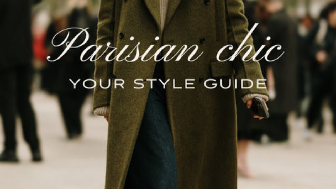 Parisian Chic: Style Guide - YouTube