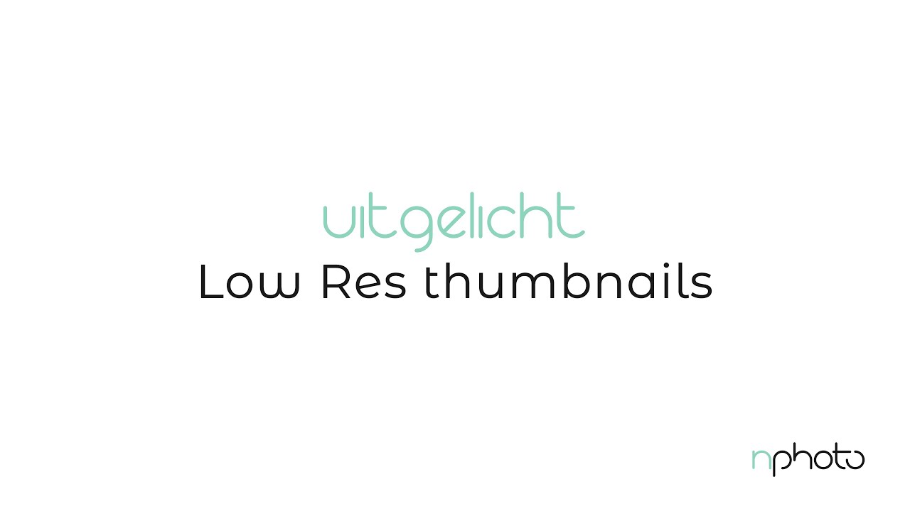 nPhoto Uitgelicht: Low res thumbnails - YouTube