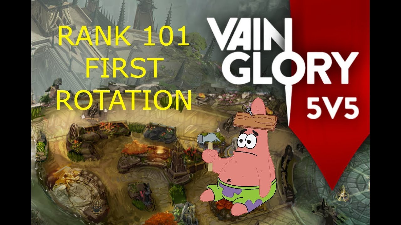 VAINGLORY RANK 101 - FIRST ROTATION - YouTube