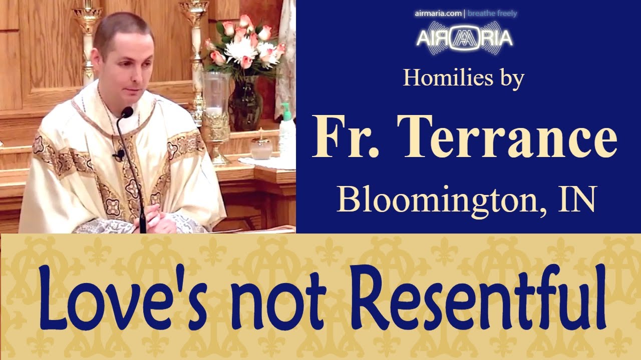 Forgiveness, 9th Mark of Charity - Feb 01 - Homily - Fr Terrance - YouTube