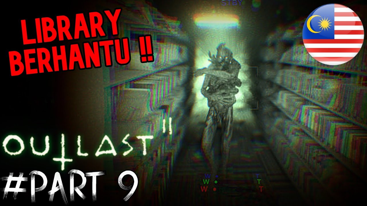 "LIBRARY BERHANTU!!" OUTLAST 2 Gameplay PART 9 (Malaysia) | FarydCupid ...