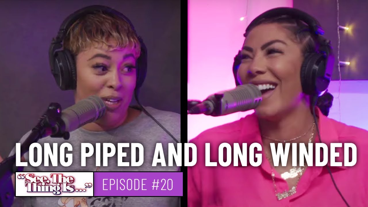 See, The Thing Is Episode 20 | Long Piped and Long Winded‪ - YouTube