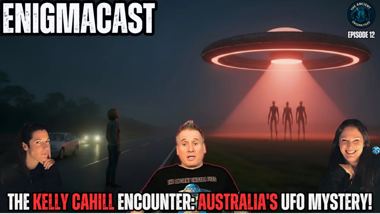 The Kelly Cahill Encounter: Australia's UFO Mystery | EP 12 #enigmacast ...