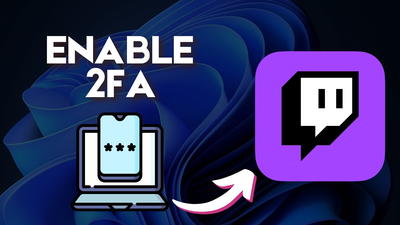 How to Enable Two Factor Authentication (2FA) on Twitch - YouTube