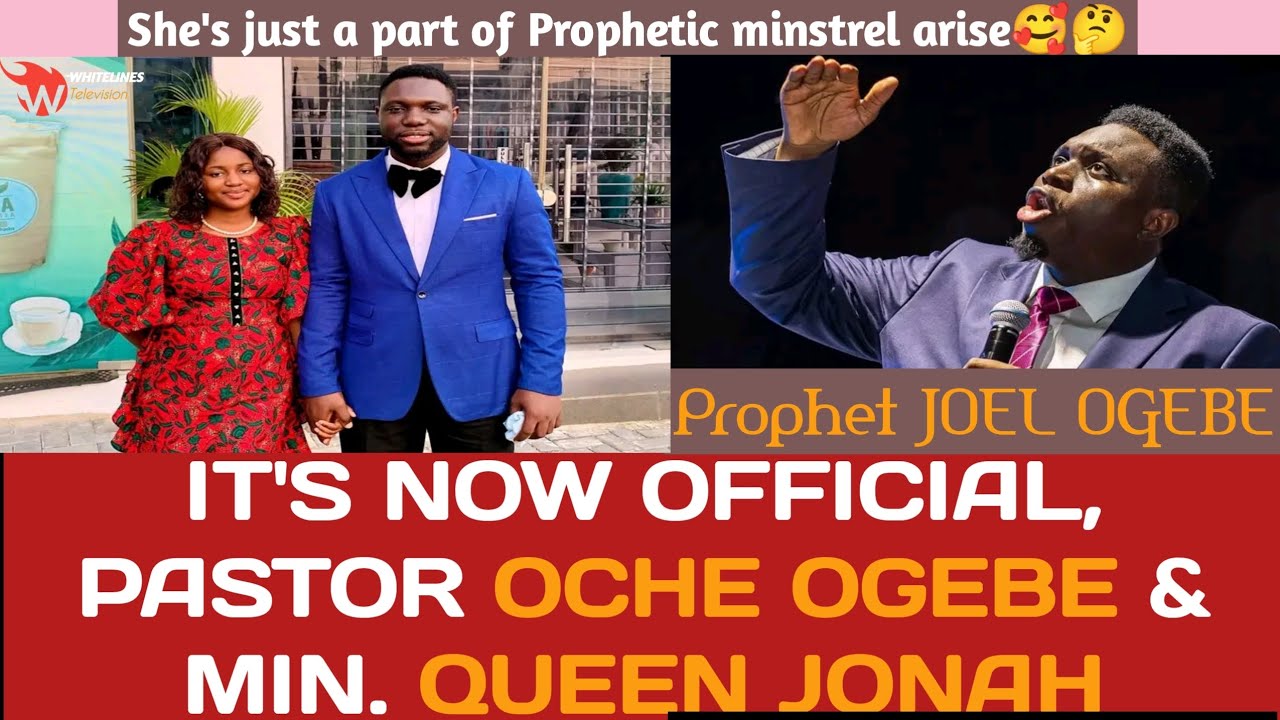 IT'S NOW OFFICIAL, PASTOR OCHE OGEBE & MIN. QUEEN JONAH||PROPHET JOEL ...