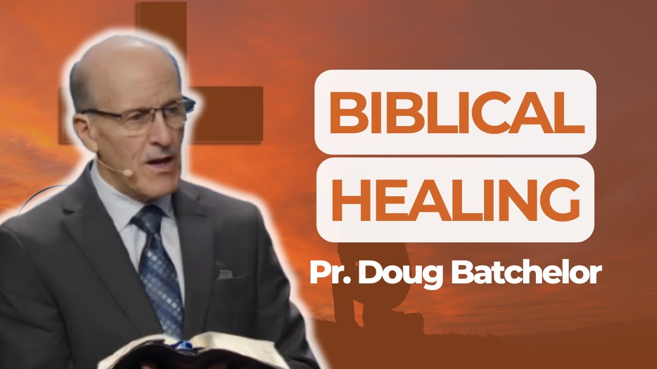 5 Principles for Biblical Healing | Doug Batchelor - YouTube