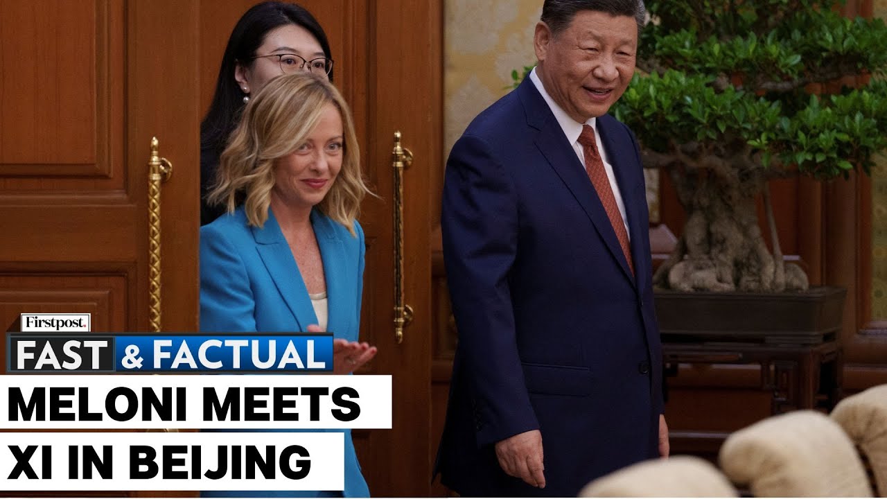 Fast and Factual LIVE: Meloni Meets Xi Jinping, Vows to "Relaunch" Ties ...