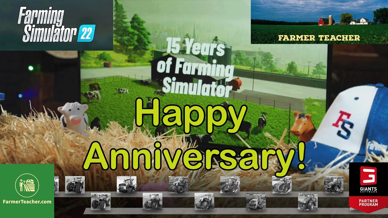 FS 22 Anniversary, Happy 15th Anniversary to Farming Simulator! - YouTube
