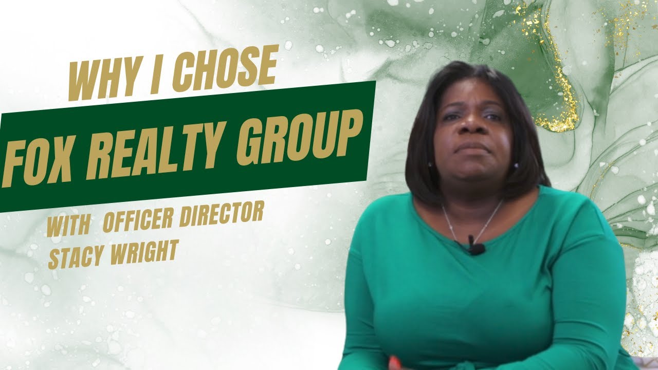 Why I Chose Fox Realty Group-With Stacy Wright - YouTube