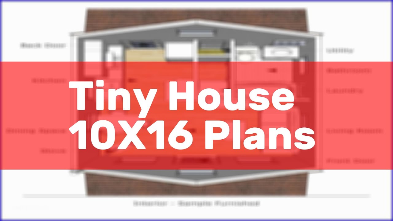 Tiny House 10X16 Plans YouTube