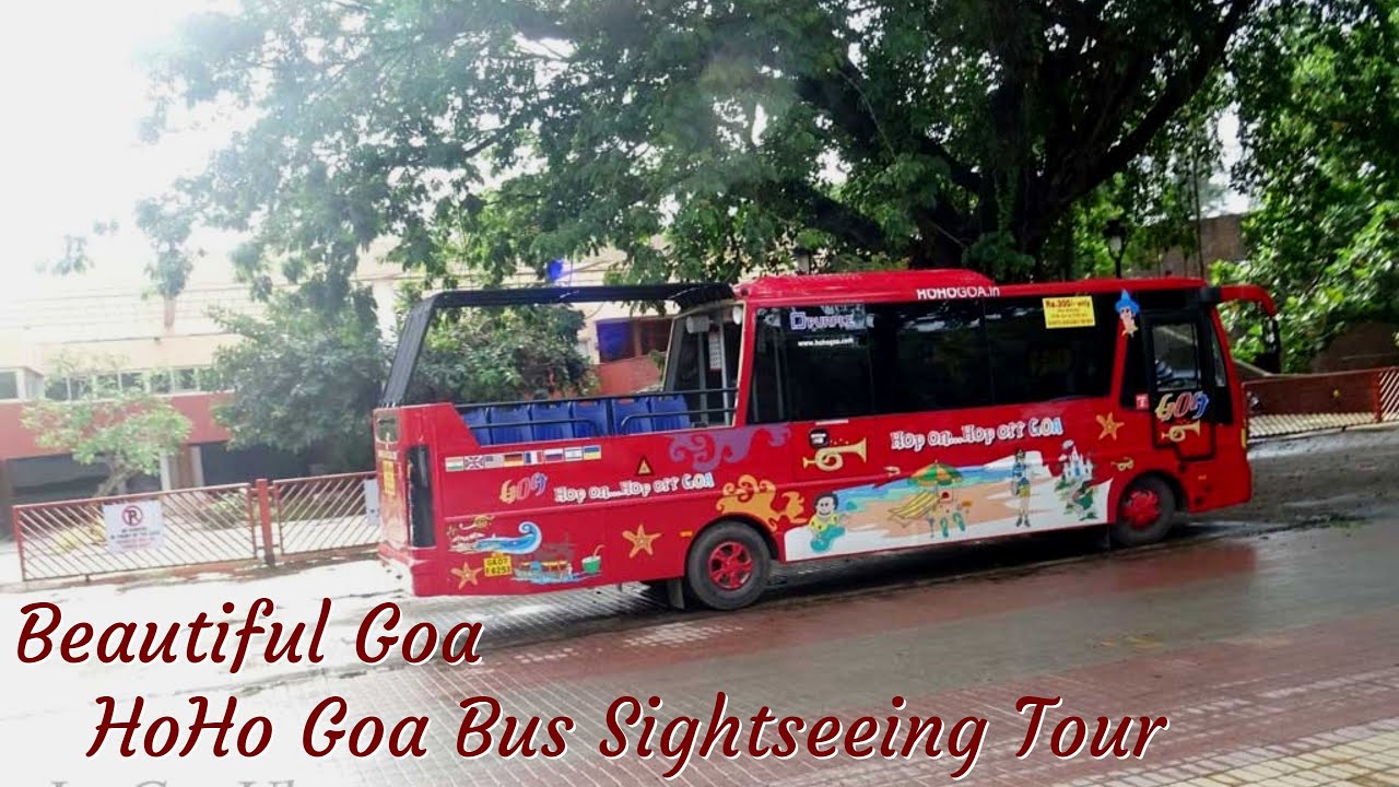 Beautiful Goa-India...!!HoHo Goa bus!! - YouTube