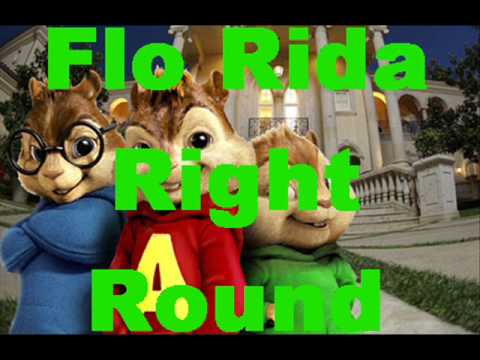 Flo Rida - Right Round - lyrics - mixed chipmunks - YouTube
