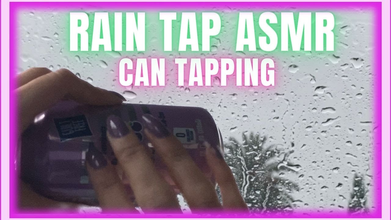 Fast Can Tapping Scratching While It Rains ☔️😊🌧 Lofi ASMR Fingers (rain ...
