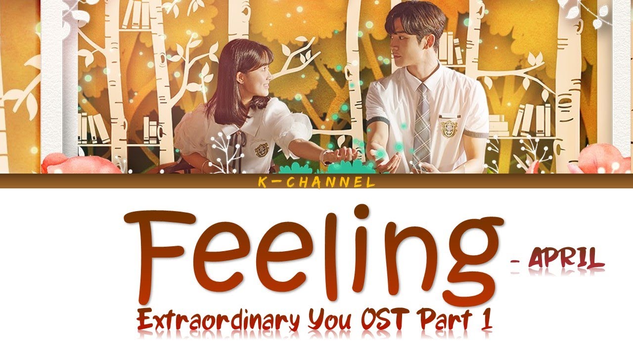 Feeling - APRIL 에이프릴 | Extraordinary You 어쩌다 발견한 하루 OST Part 1 | Han ...