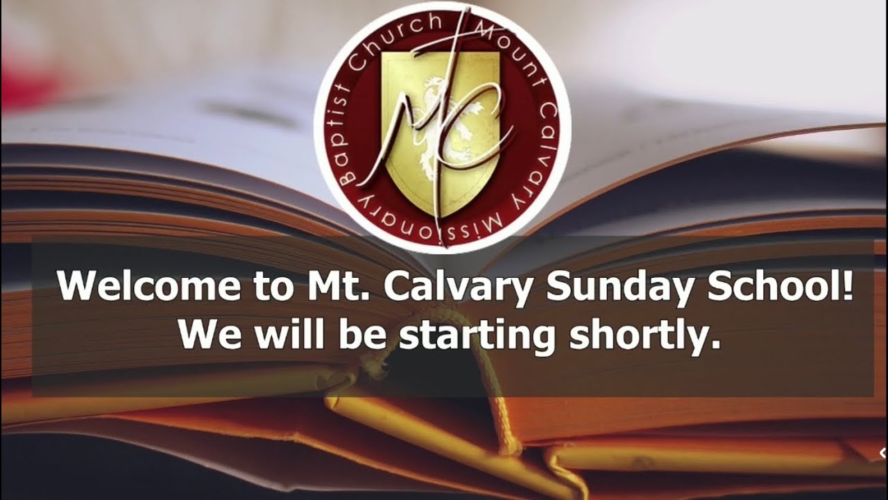 Mt. Calvary's Sunday School - YouTube