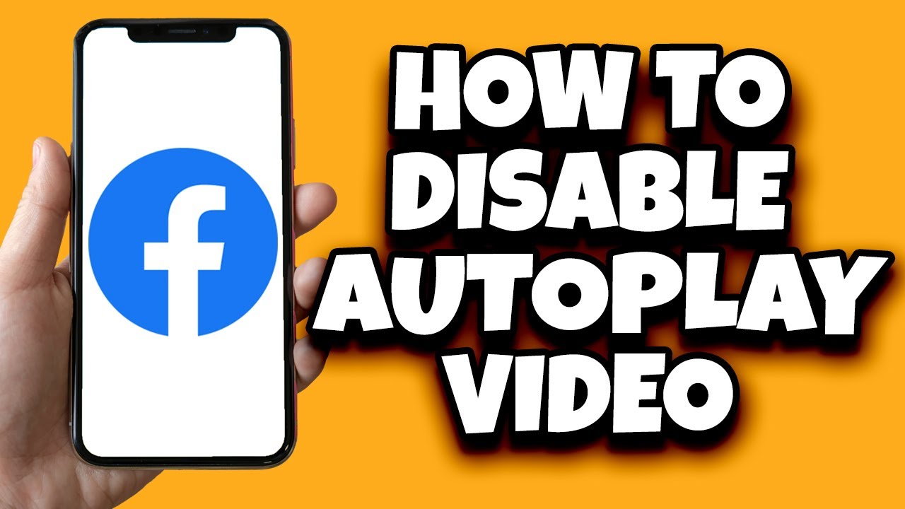 How To Disable Autoplay Video On Facebook (Fast) - YouTube