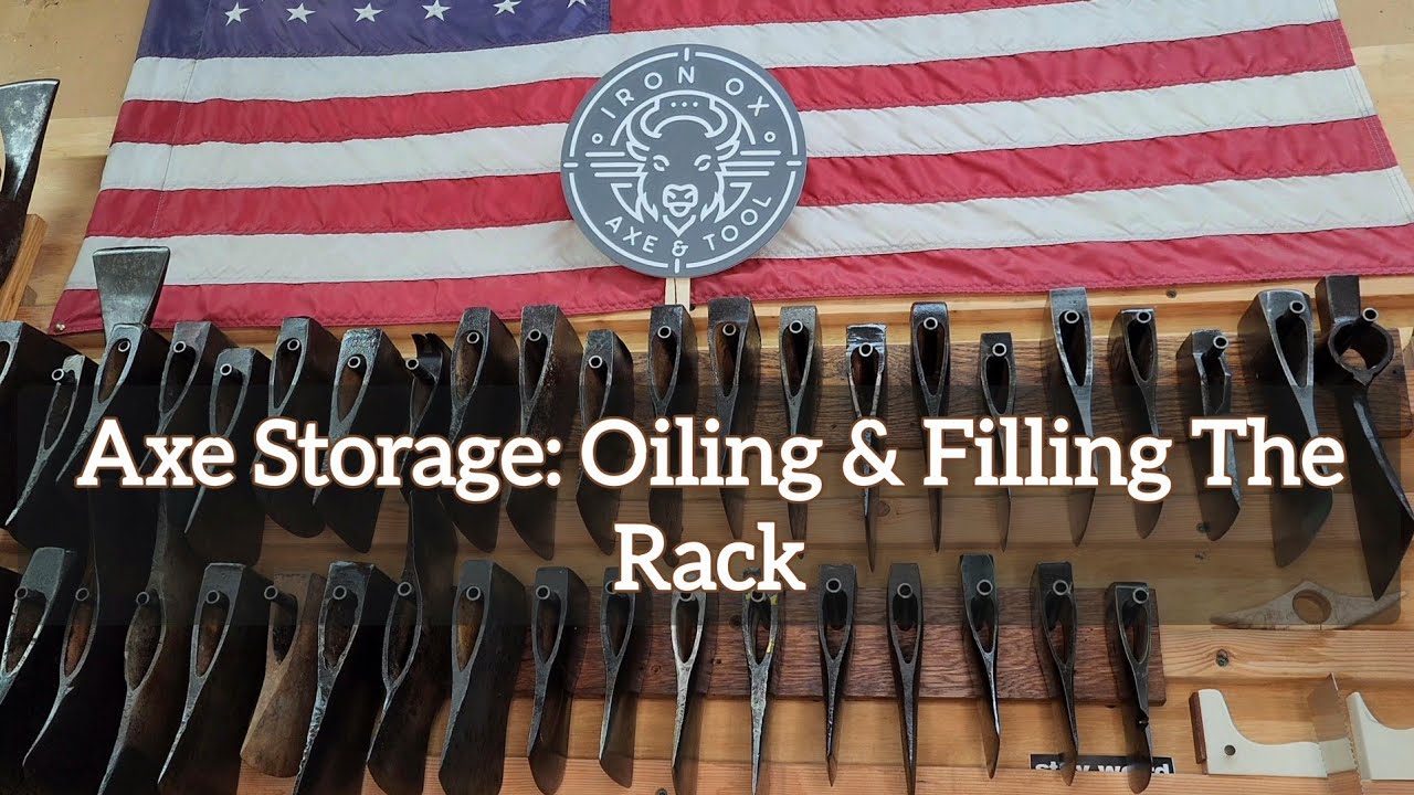 Axe Storage: Oiling & Filling The Rack - YouTube