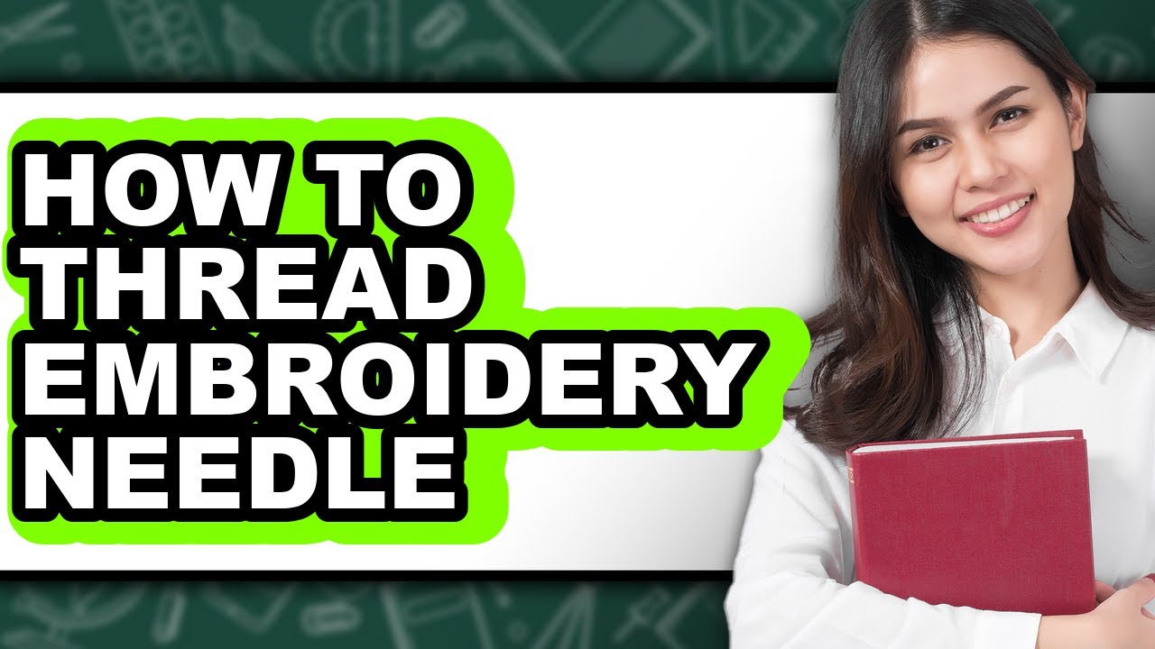 How to Thread Embroidery Needle (only Way) - YouTube