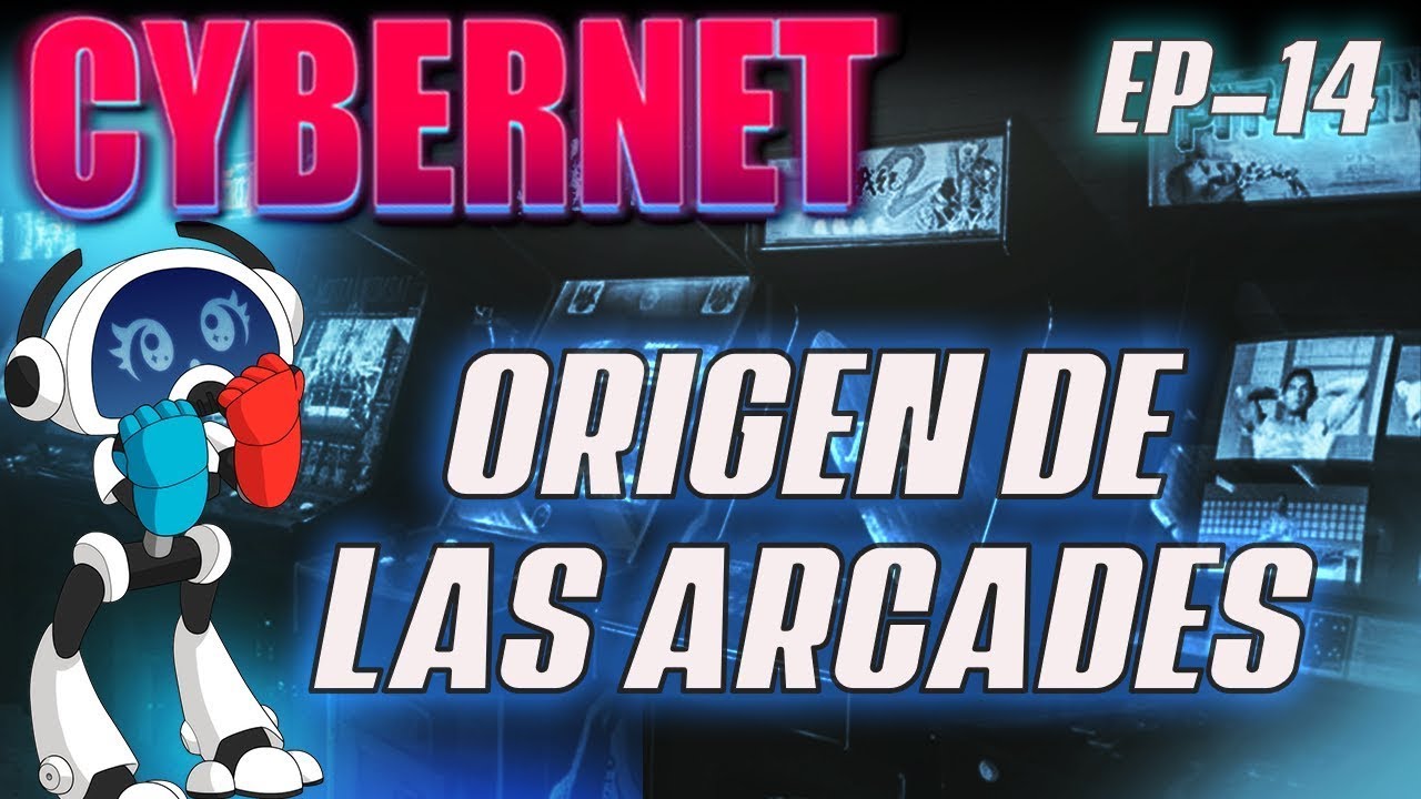 Cybernet Ep14 - El origen de las Arcades (Capitulo Completo ...