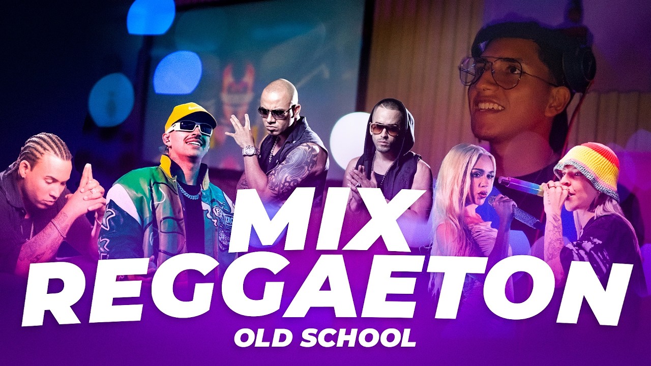 🔥Mix REGGAETÓN 🔥 OLD SCHOOL - Tego Calderon, Wisin & Yandel, Don Omar ...
