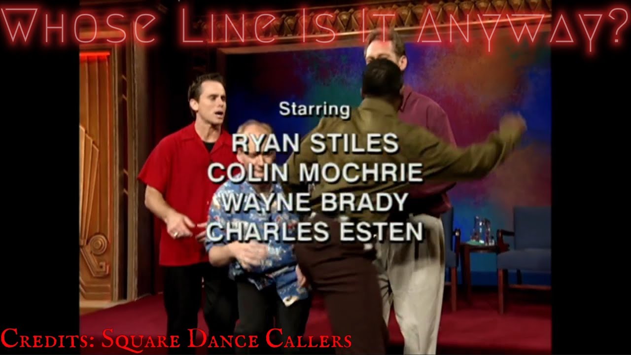 Credits: Square Dance Callers (Whose Line Is It Anyway - Classic) - YouTube