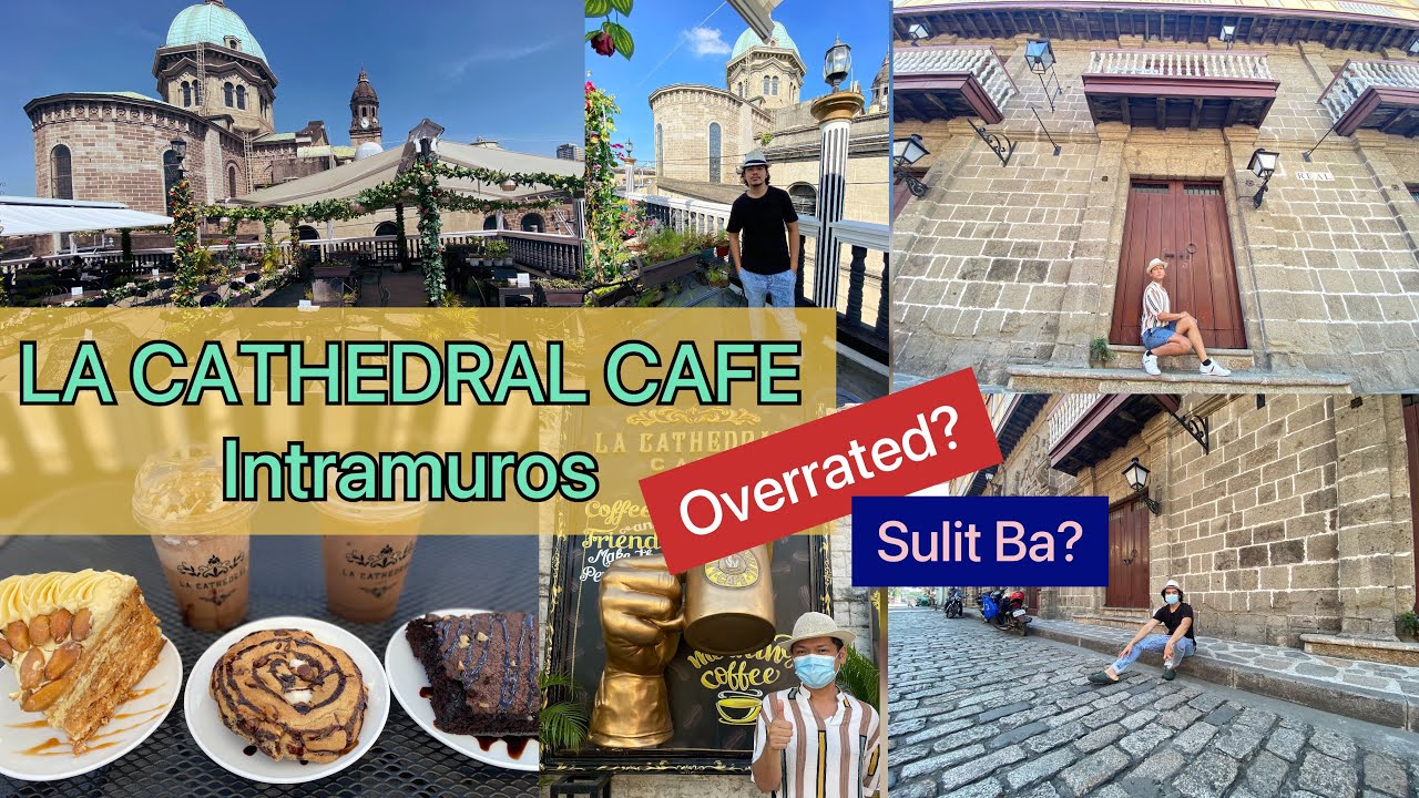 LA CATHEDRAL CAFE | INTRAMUROS - YouTube