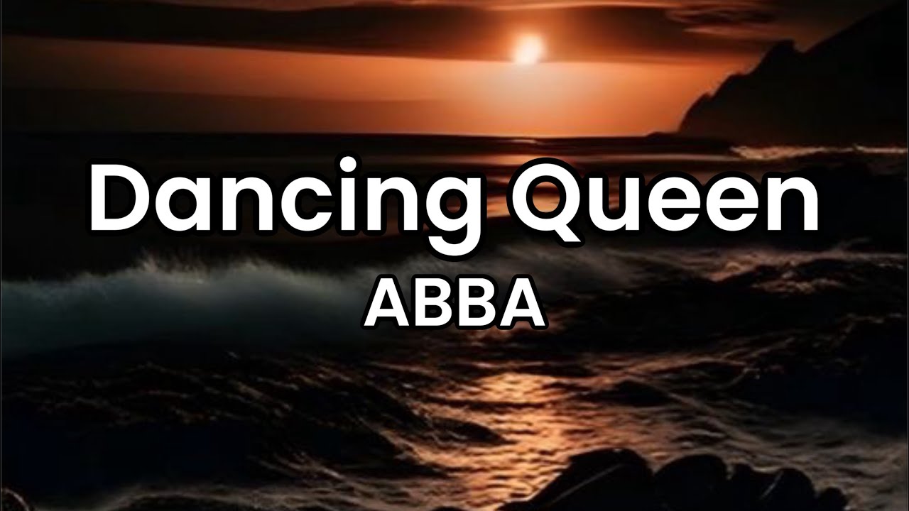 Dancing Queen- ABBA | Lyrics - YouTube