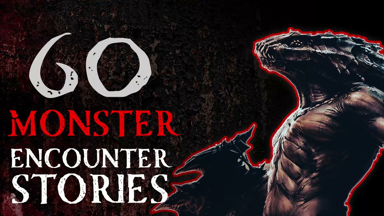 60 SCARY STORY ENCOUNTER STORIES - - YouTube