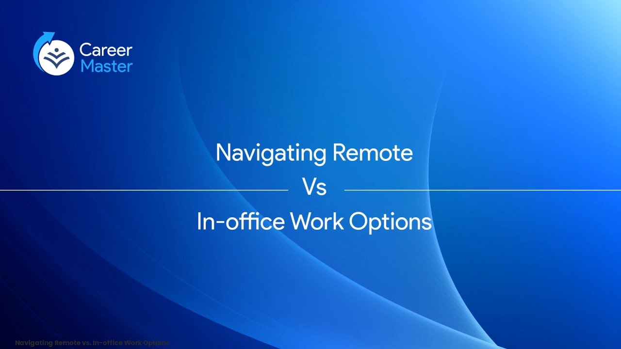 Navigating Remote vs. In-office Work Options - YouTube