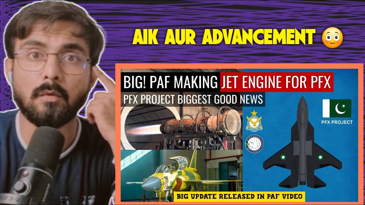 Big ! PAF Making Jet Engines For PFX | PAF Project Good News | Ind ...