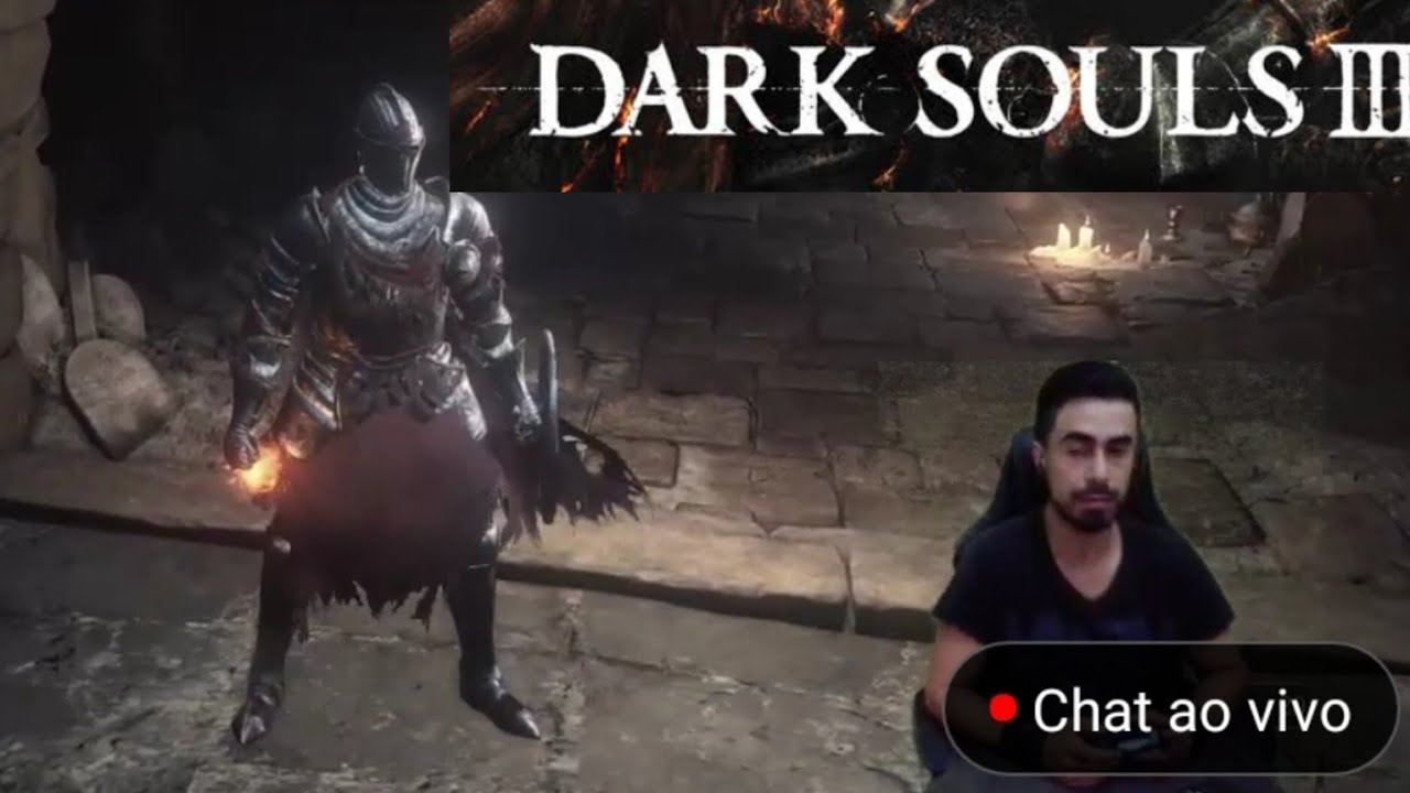 DARK SOULS 3! Gameplay Ao vivo Live jogo game gamer stream streamer ...
