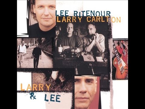 Up and Adam | LARRY CARLTON & LEE RITENOUR - YouTube