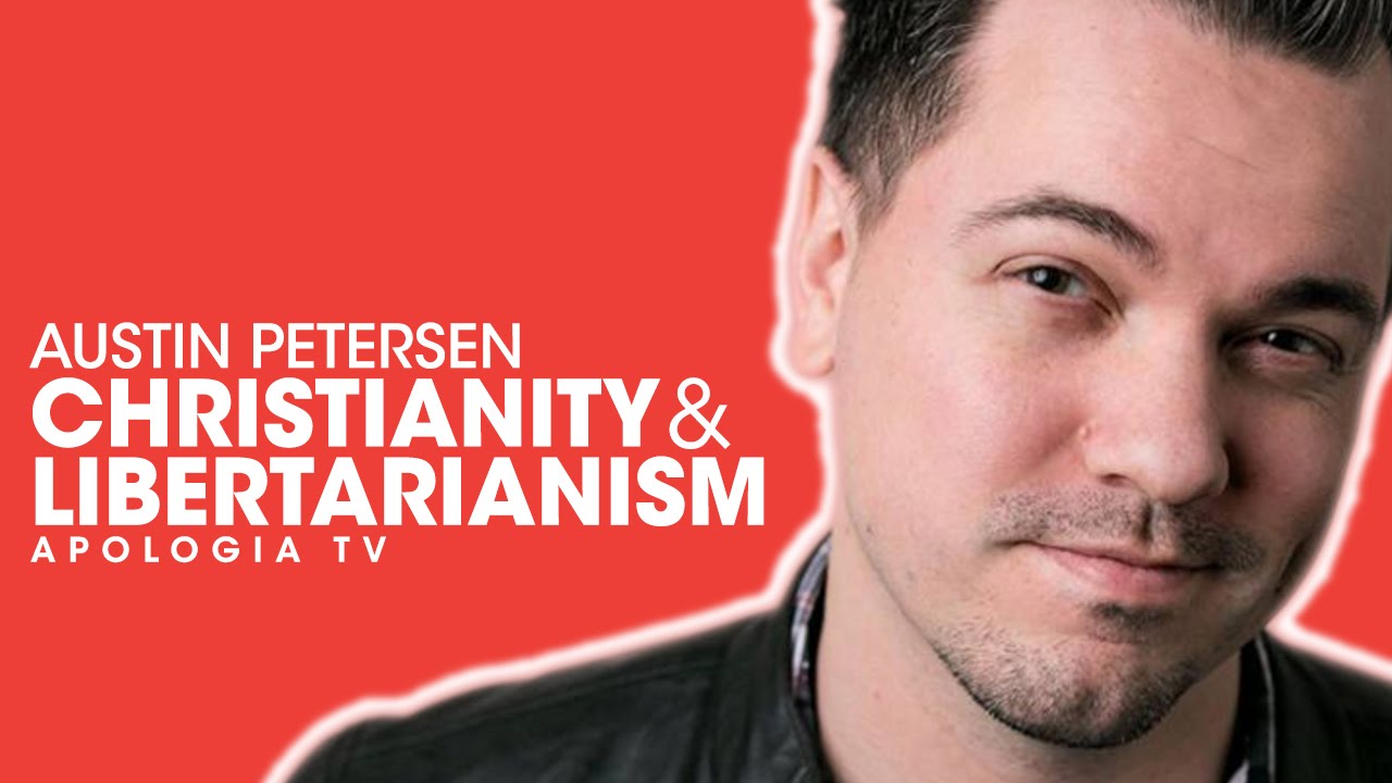 Austin Petersen: Christianity & Libertarianism (Full Episode!) - YouTube