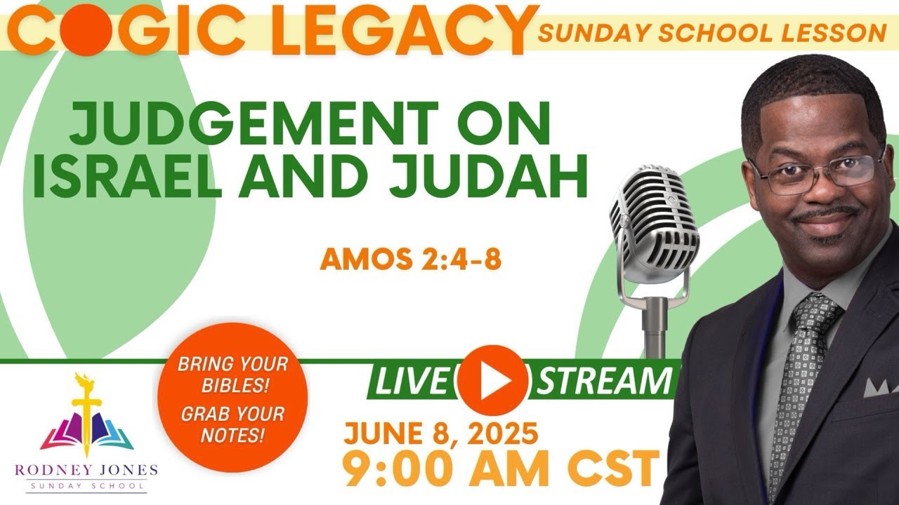 Join Dr. Rodney Jones LIVE COGIC Legacy Sunday School, "Judgement on ...