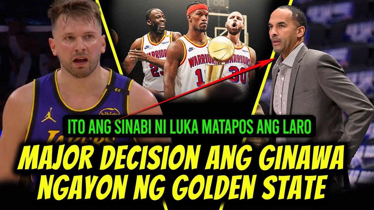 MAJOR MOVES ANG GAGAWIN NGAYON NG GSW! LUKA MAY MENSAHE MATAPOS TALUNIN ...