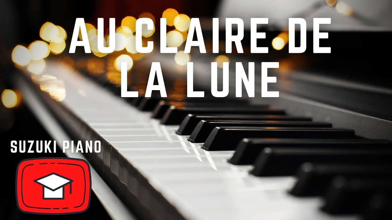 🎼 AU CLAIRE DE LA LUNE | SUZUKI PIANO Book1 🎹 | Piano Tutorial en ...