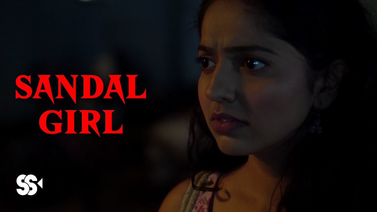 SANDAL GIRL -- A Horror Short Film | Sandip Sharma Films - YouTube