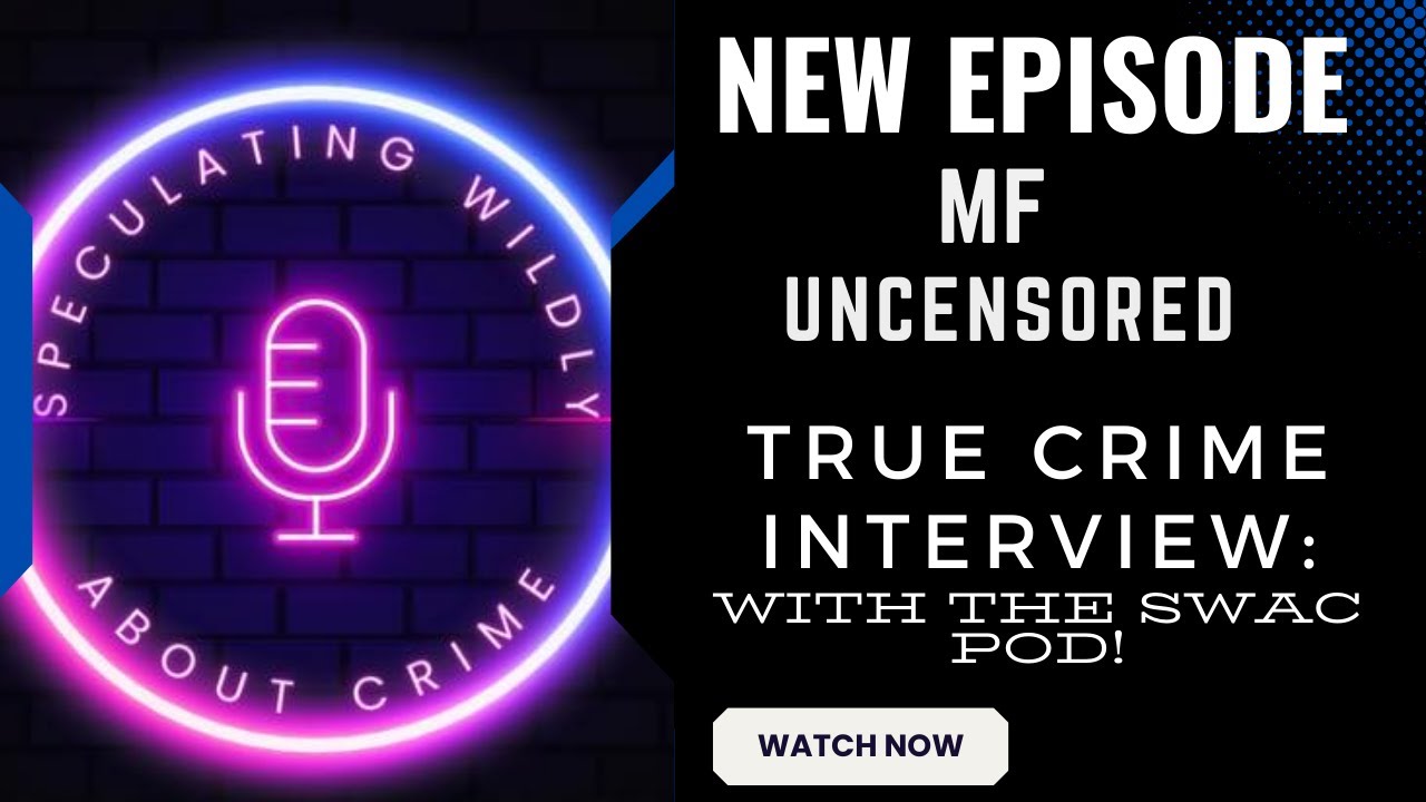 True Crime Interview with SWAC Pod - YouTube