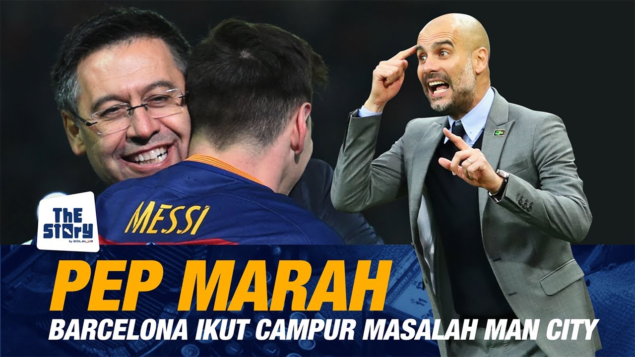 Pep Marah Barcelona Ikut Campur Masalah FFP Man City | The Story - YouTube
