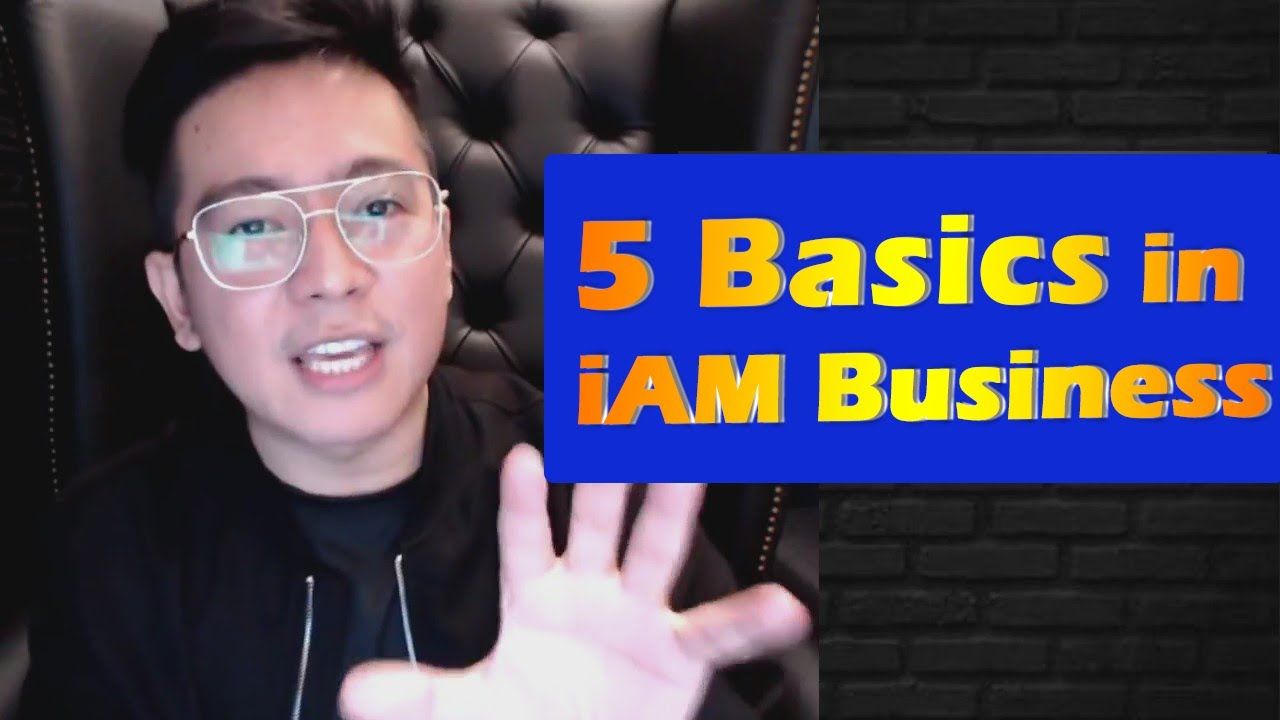 5 Basics in iAM Business (IAM Worldwide Training by Mentor TJ) - YouTube