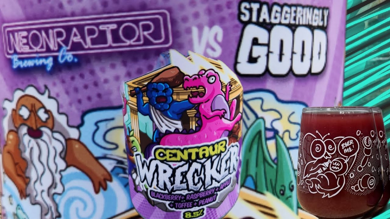 Neon Raptor & Staggeringly Good - Centaur Wrecker 8.5% - YouTube