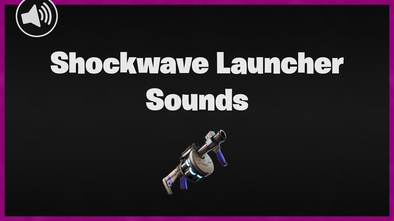 Fortnite Shockwave Launcher Sounds | v13.00 | Sounds | Skyem - YouTube