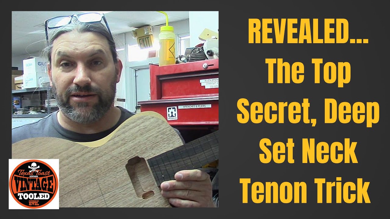 REVEALED...The Top Secret, Deep Set Neck Tenon Trick - YouTube