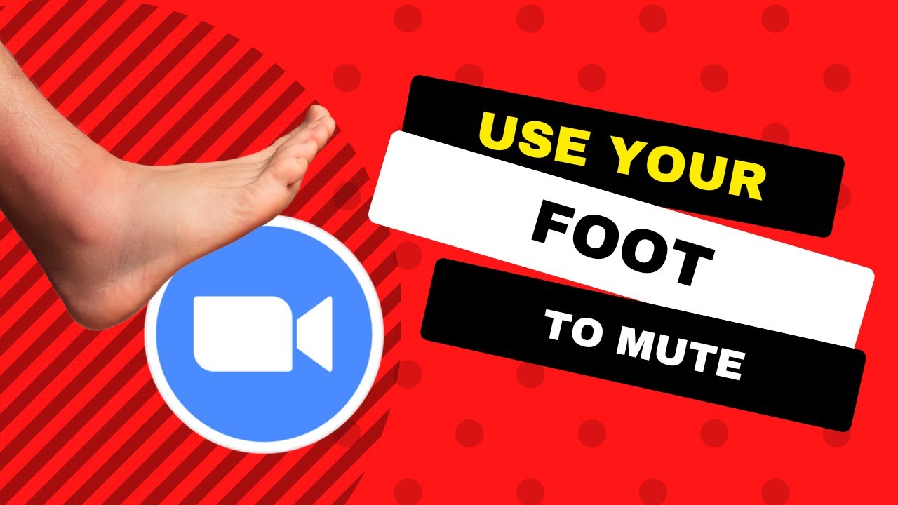 How to MUTE yourself on Zoom with your FOOT - YouTube