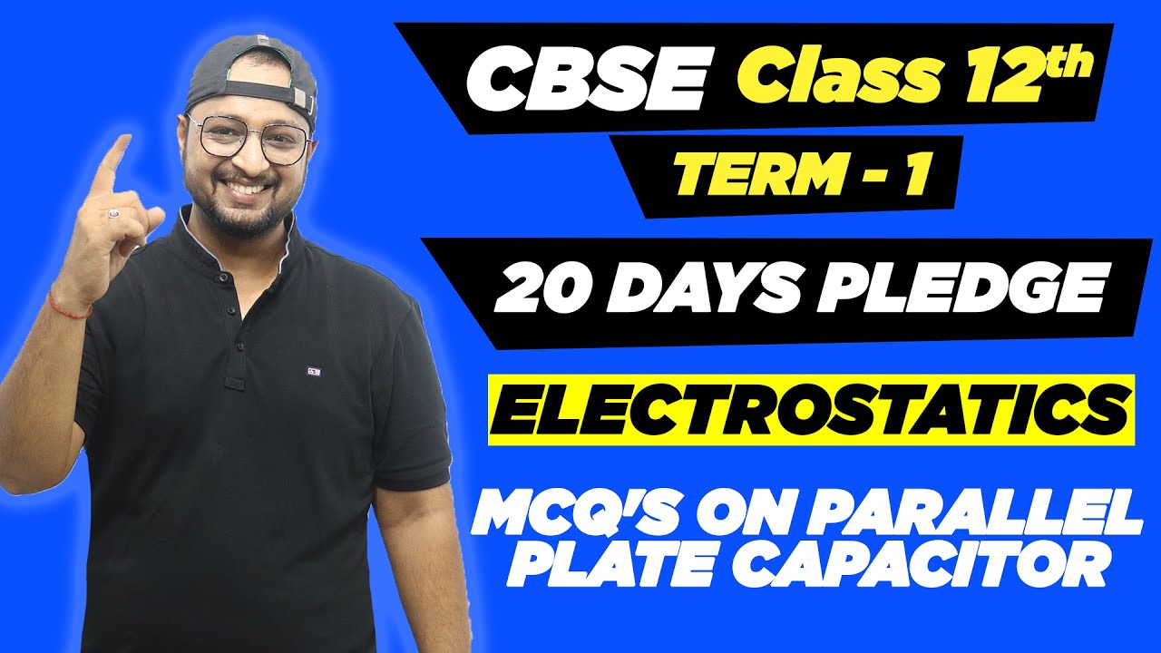 30. Class-12| MCQ's on Parallel plate capacitor| Electrostatics ...