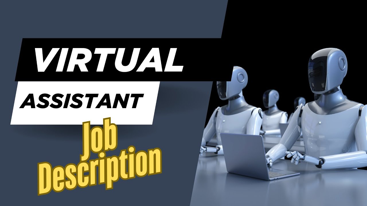 Job description of Virtual Assistant - Roles, Responsibilities & Skills ...