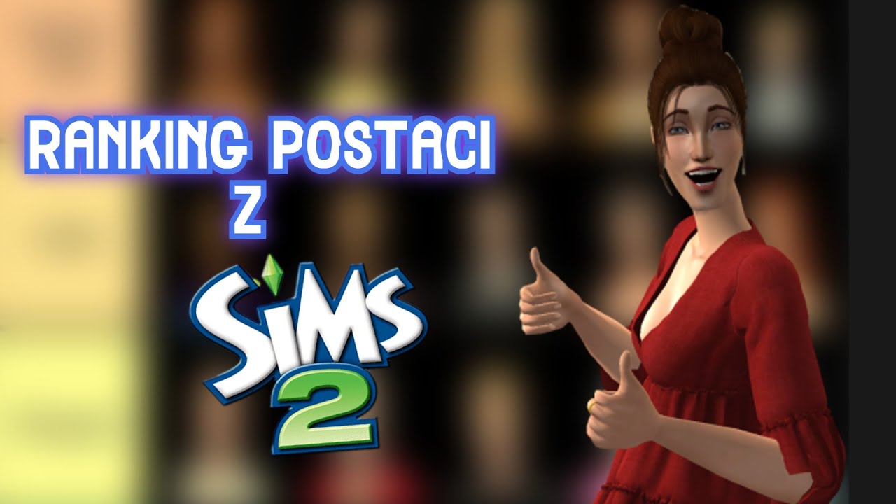 Ranking postaci z Miłowa | The Sims 2 Tier List - YouTube