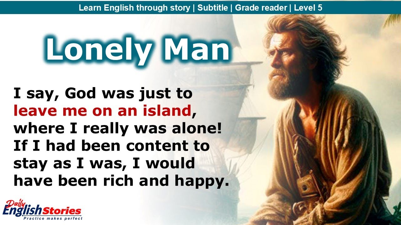 A Lonely Man | Learn English through short story level 5 | Daily ...